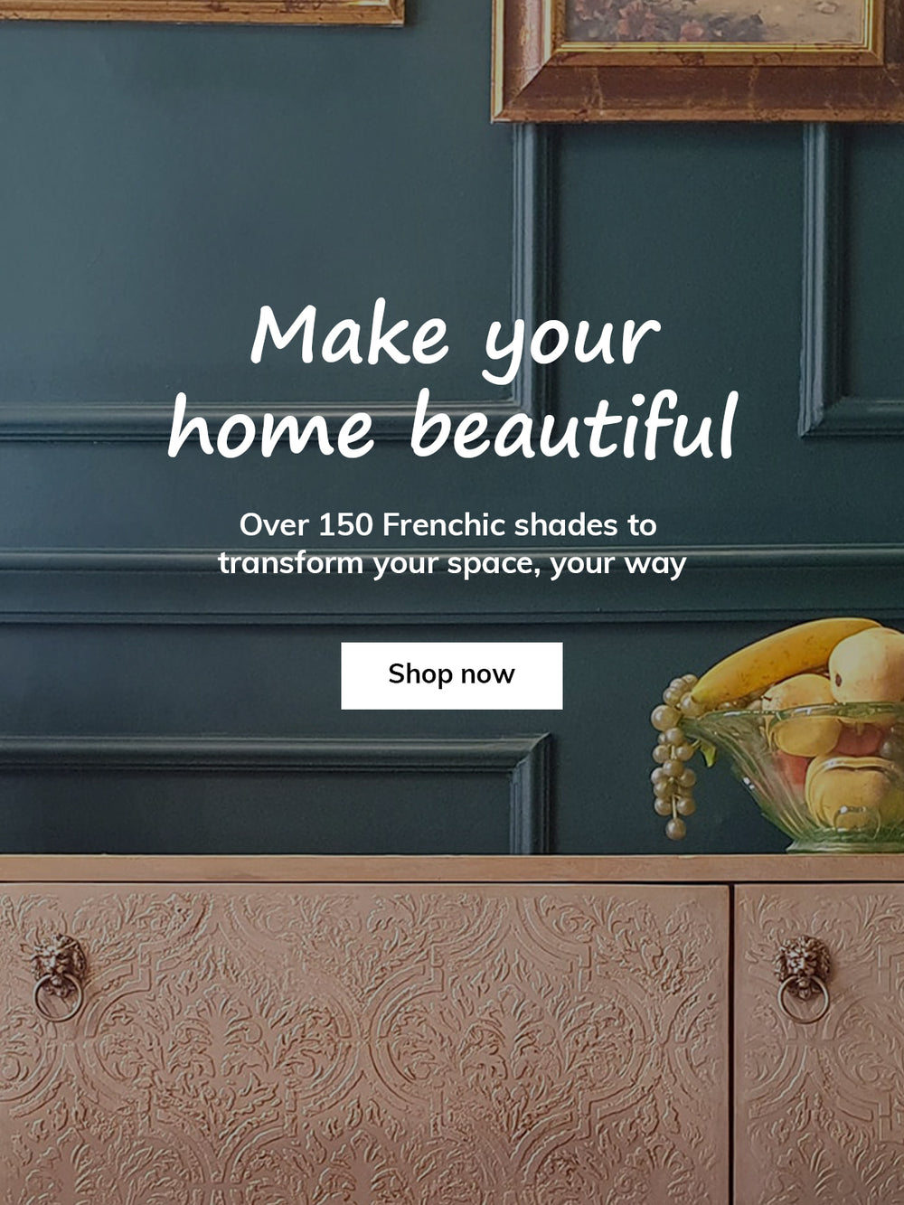 Frenchic Paint | Award-Winning Eco-Friendly Chalk Paint